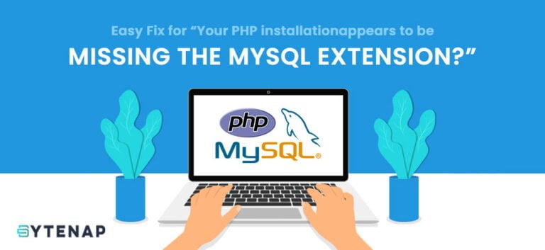 Easy Fix for “Your PHP installation appears to be missing the MySQL extension?” - Bytenap Networks