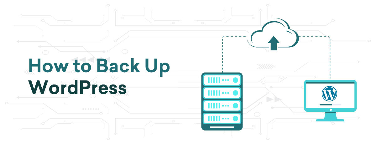 Ultimate Guide to Backing Up Your WordPress Site
