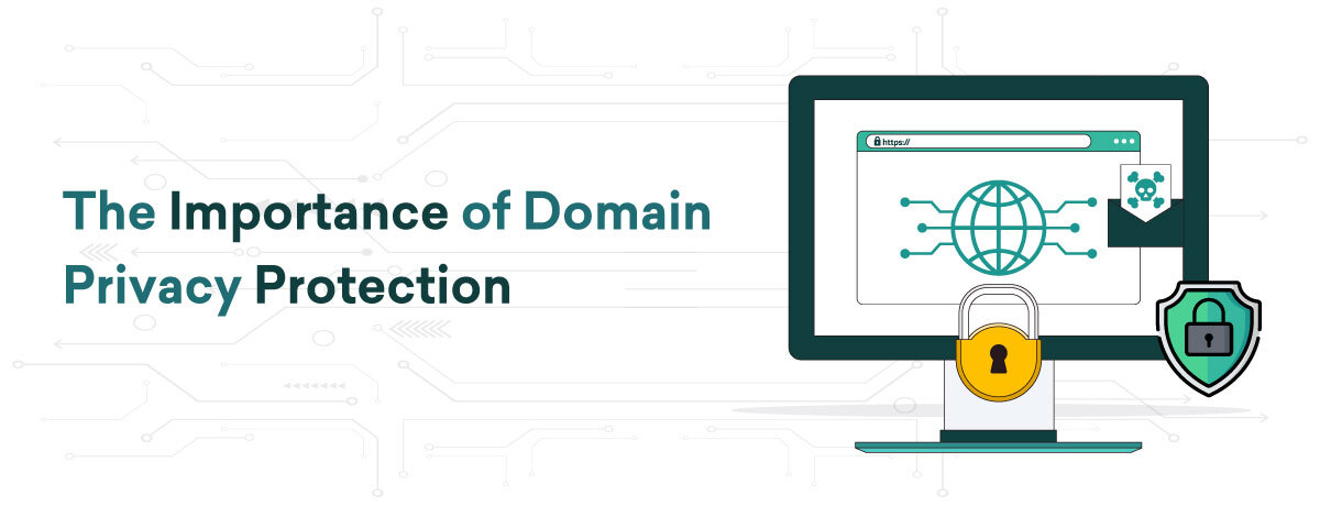 The Importance of Domain Privacy Protection