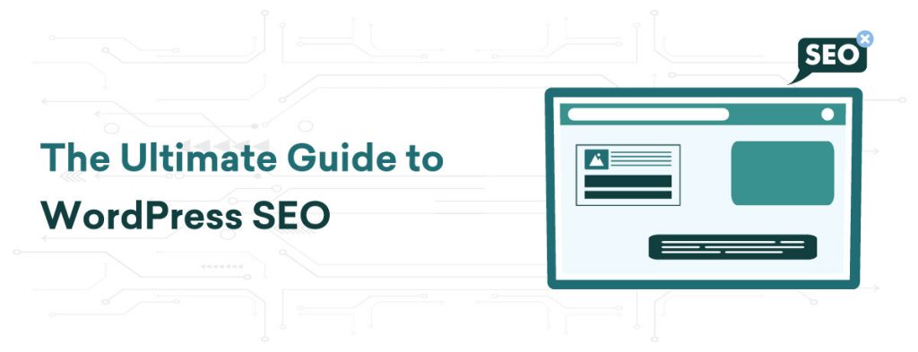 The Ultimate Guide to WordPress SEO - Bytenap Networks